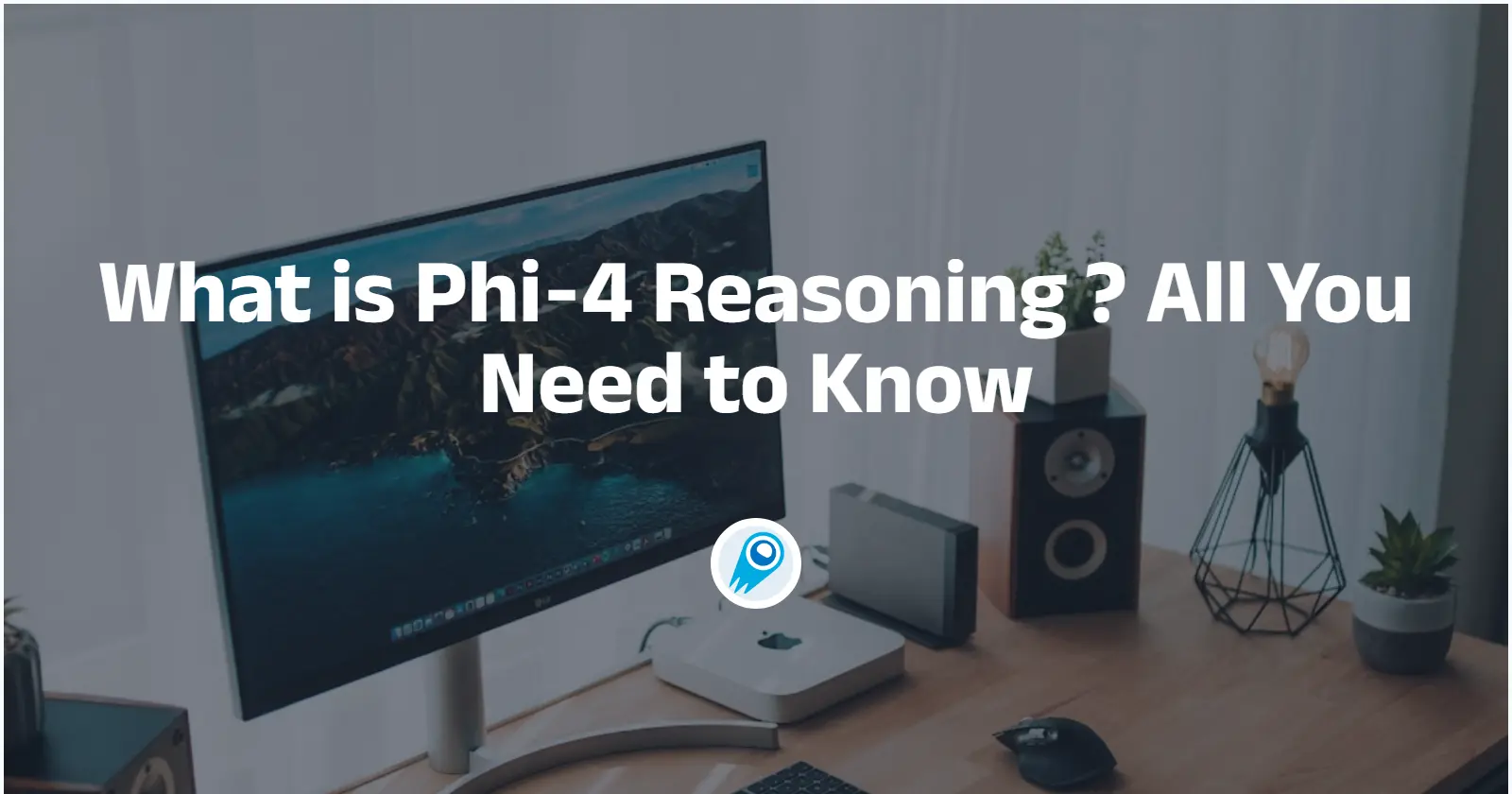 What is Phi‑4 Reasoning & How does it Work? - CometAPI - All AI Models in One API