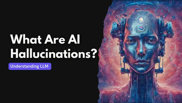 AI อาการประสาทหลอนคืออะไร? - CometAPI - โมเดล AI ทั้งหมดใน API เดียว