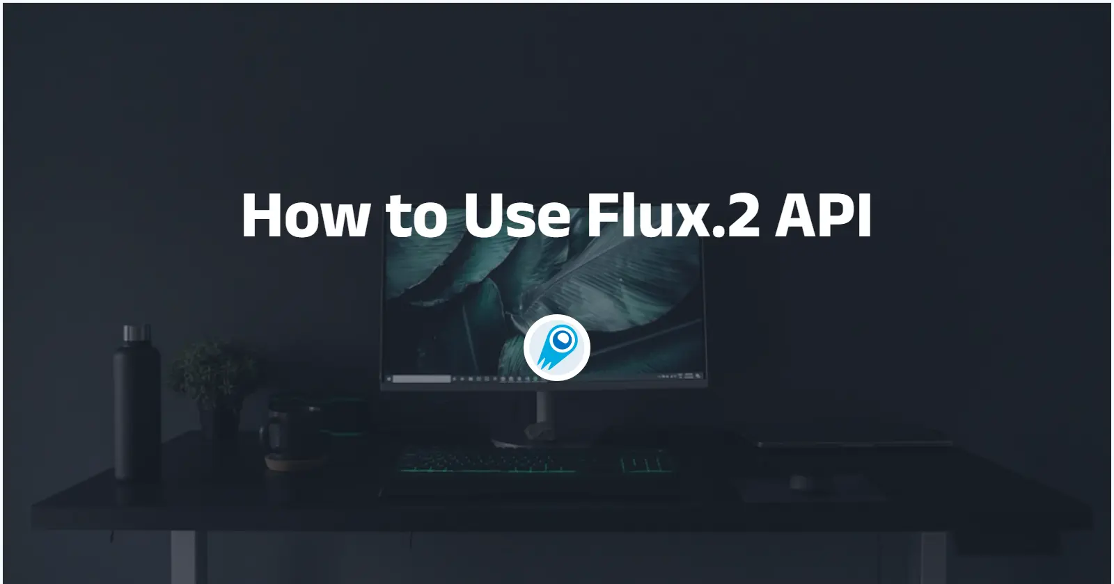 How to Use Flux.2 API? All You Need to Know - CometAPI - All AI Models in One API