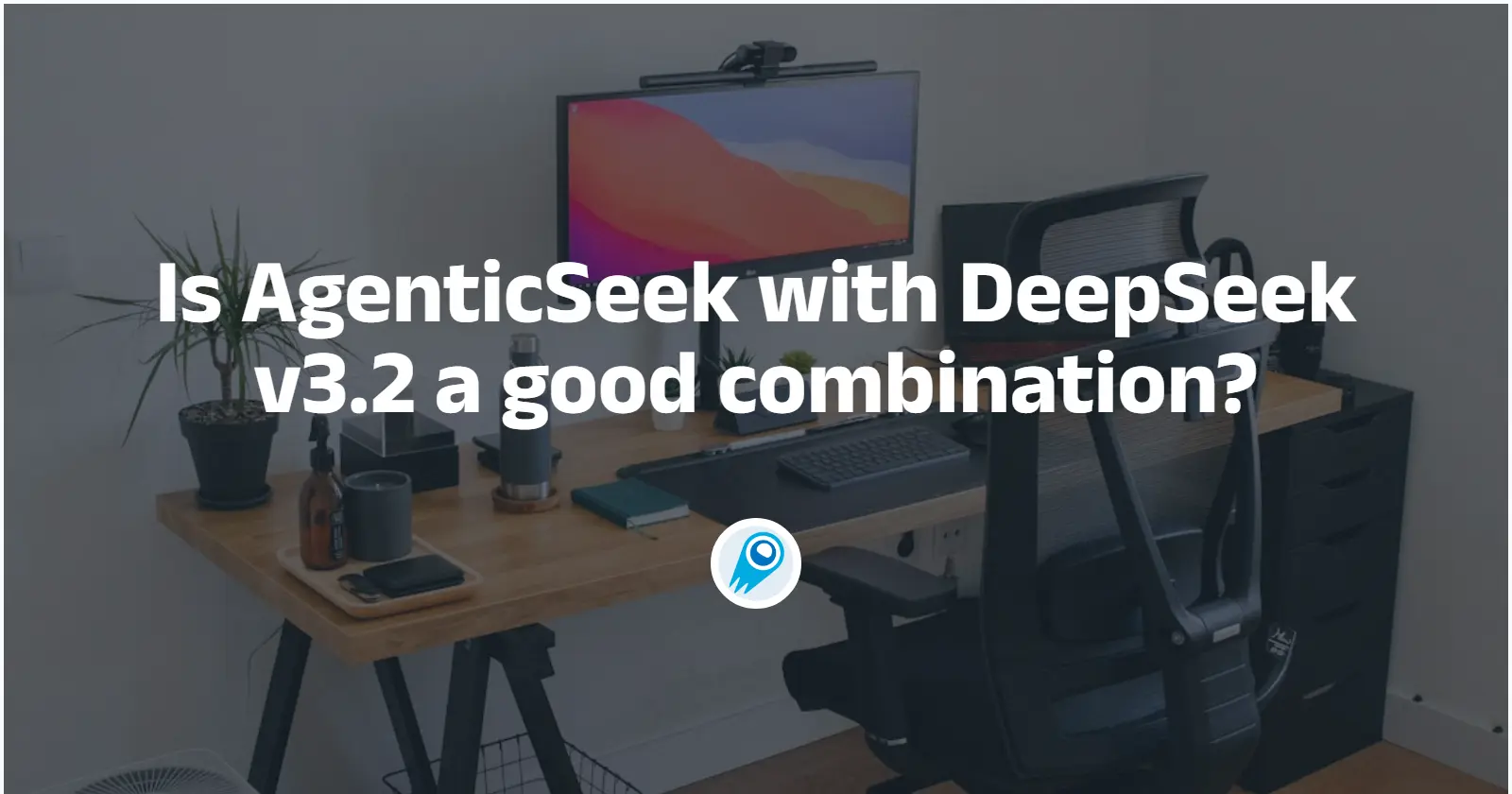 Is AgenticSeek with DeepSeek v3.2 a good combination? - CometAPI - All ...